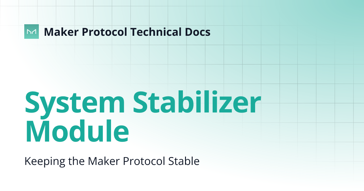 System Stabilizer Module | Maker Protocol Technical Docs