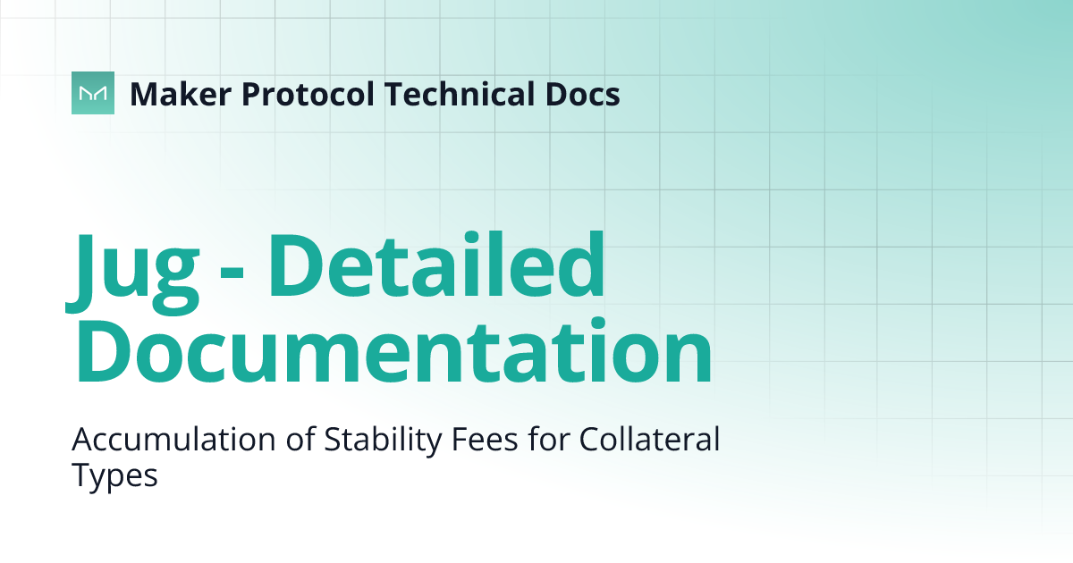 Jug - Detailed Documentation | Maker Protocol Technical Docs