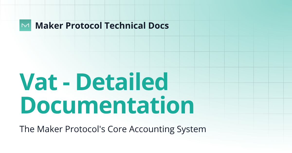Vat - Detailed Documentation | Maker Protocol Technical Docs