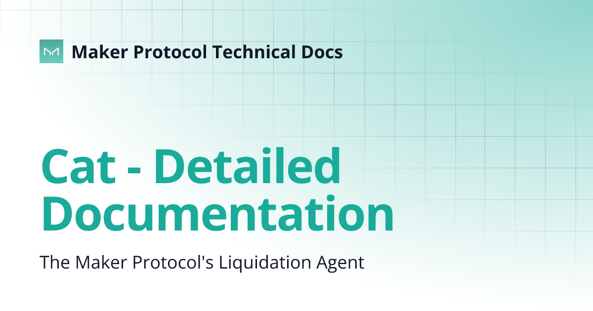 Cat - Detailed Documentation | Maker Protocol Technical Docs