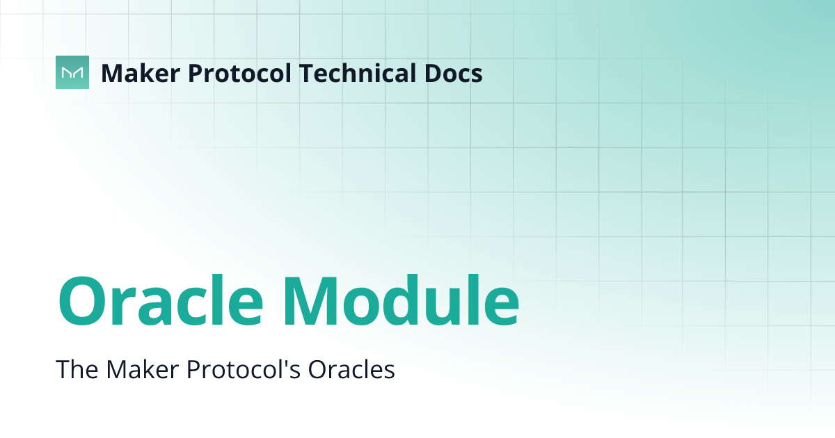 Oracle Module | Maker Protocol Technical Docs