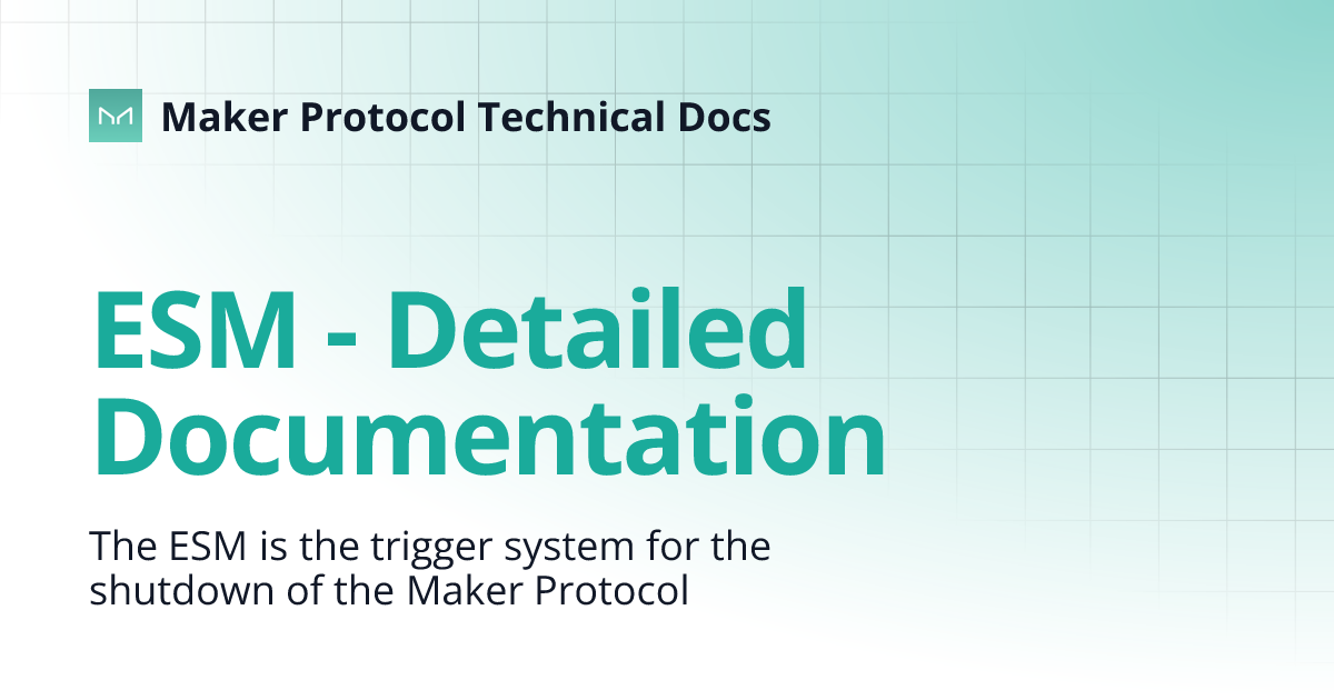 ESM - Detailed Documentation | Maker Protocol Technical Docs