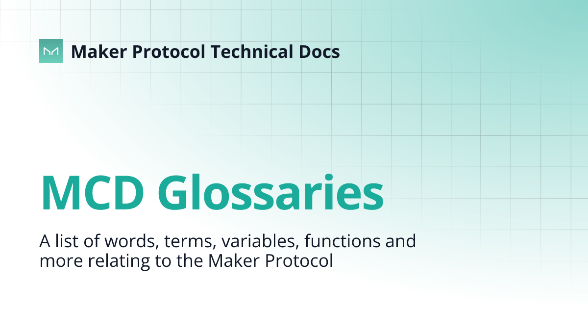 MCD Glossaries | Maker Protocol Technical Docs