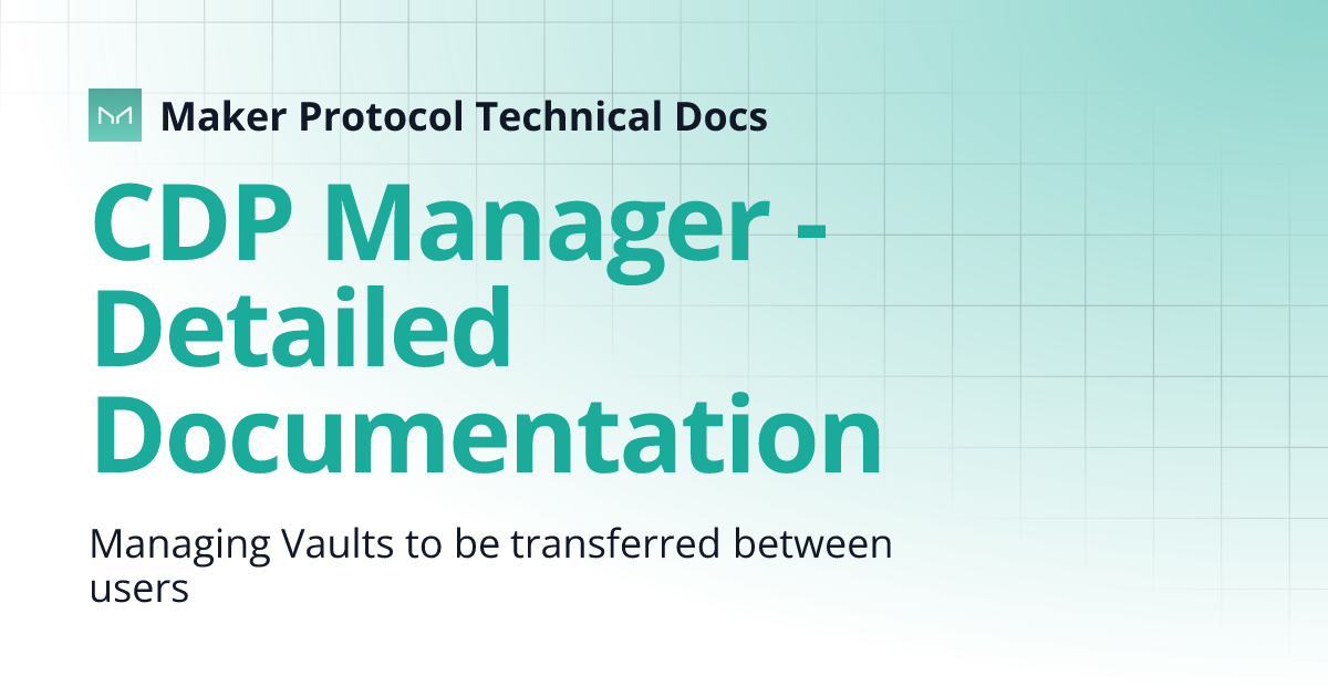 CDP Manager - Detailed Documentation | Maker Protocol Technical Docs