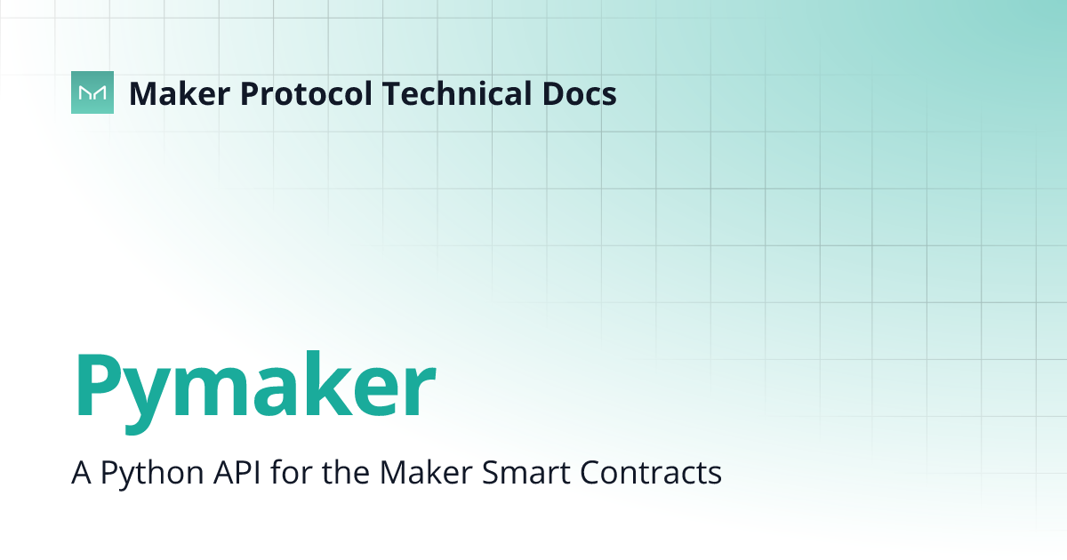 Pymaker | Maker Protocol Technical Docs