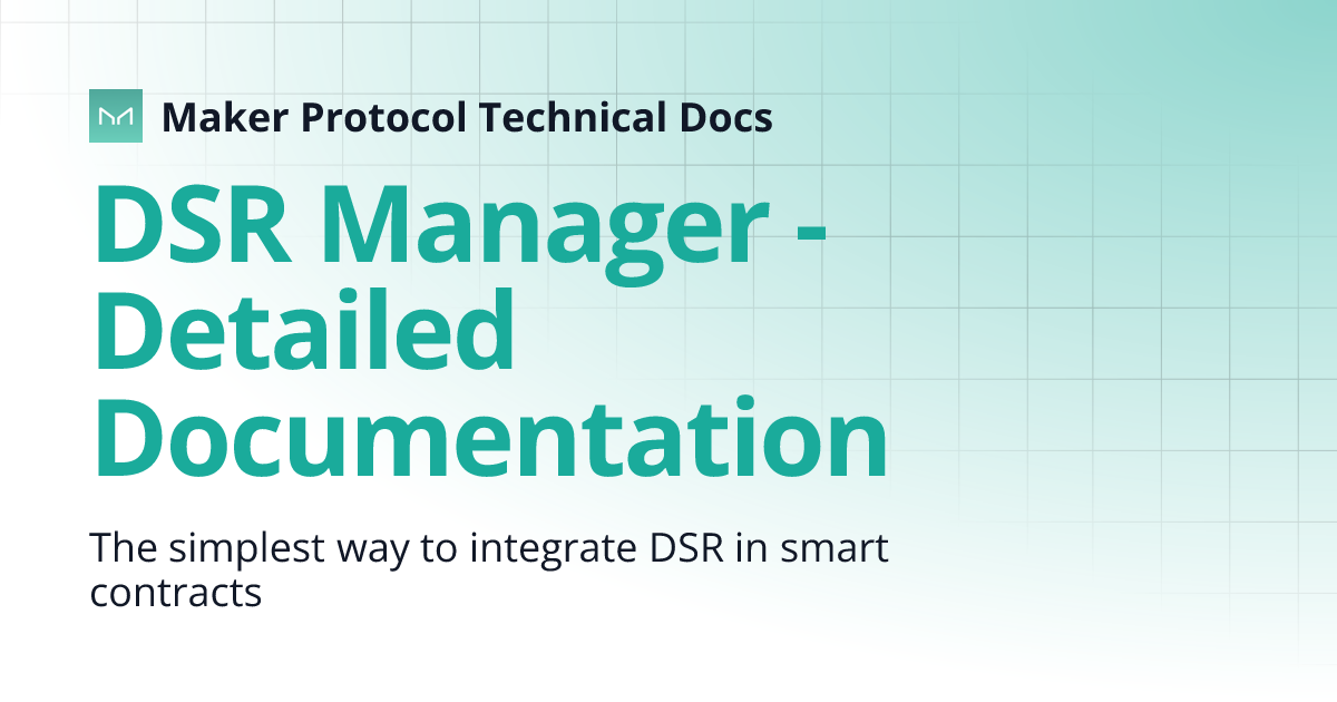 DSR Manager - Detailed Documentation | Maker Protocol Technical Docs
